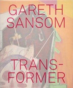Gareth Sansom: Transformer - Art Almanac