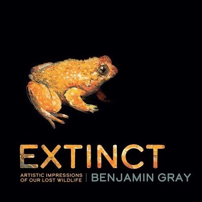 Benjamin Gray | Extinct: Artistic Impressions of Our Lost Wildlife ...